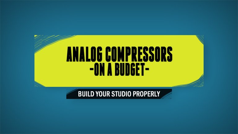 Analog Compressors On A Budget: 5 Choices to Consider